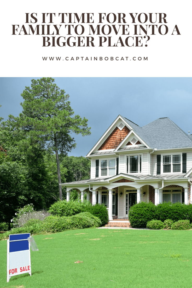 Is it Time for Your Family to Move Into a Bigger Place?