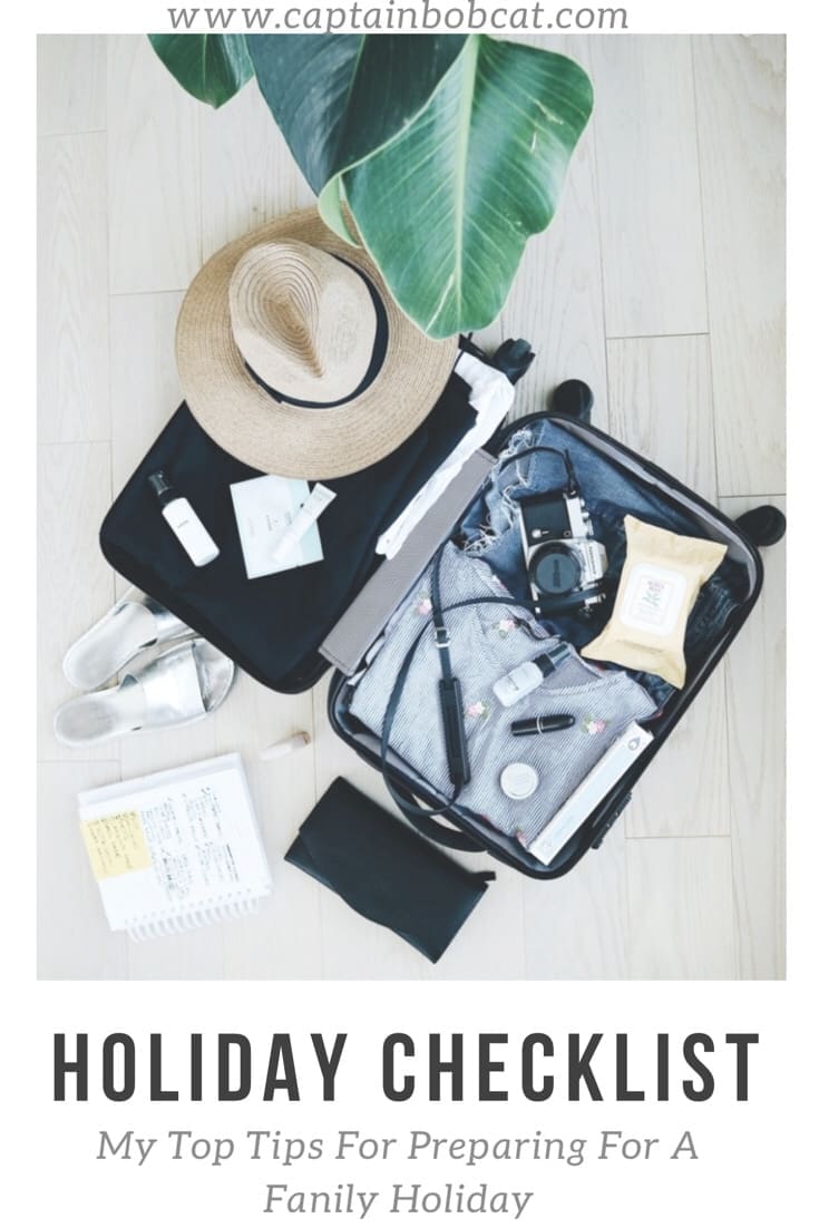 Holiday Checklist: My Top Tips For Preparing For A Family Holiday